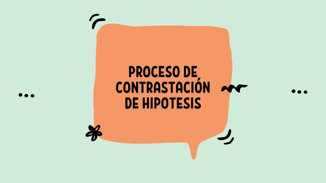Proceso de Contrastación de Hipótesis | Fernanda Quilca Sánchez | uDocz