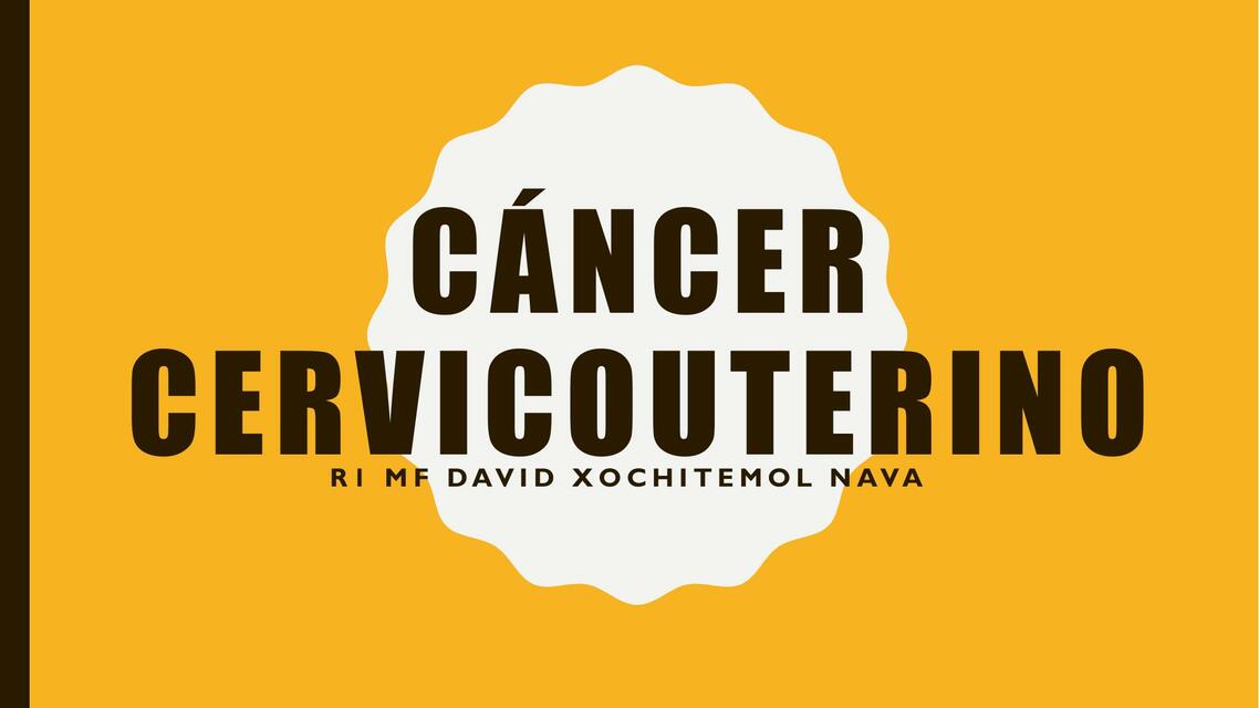 Cáncer Cervicouterino | David | uDocz