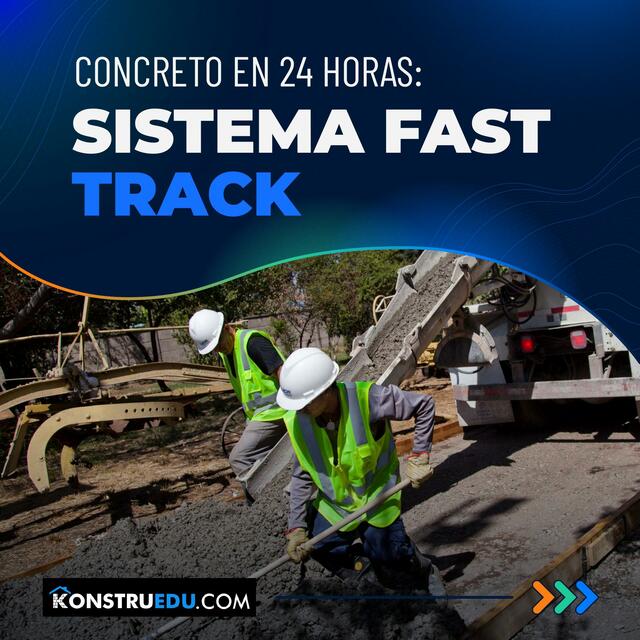 Concreto en 24 Horas Sistema Fast Track | costos y presuspuestos S10 ...
