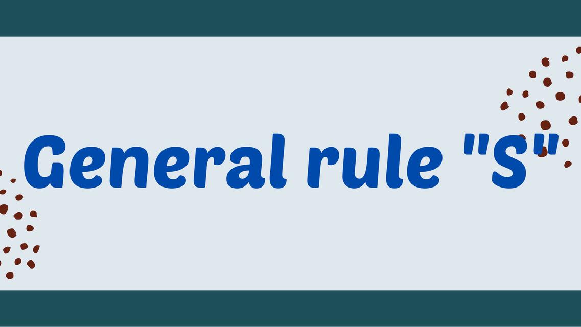 Example de General rule "S" | Koralia Vara Meza | uDocz