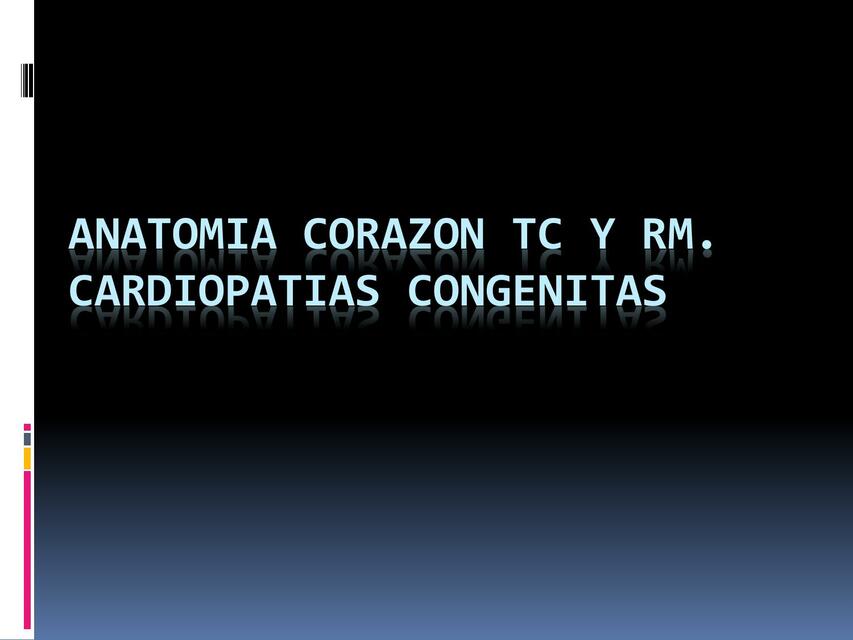 Anatomía Corazón TC y RM. Cardiopatías Congénitas | Un poco de cursos ...