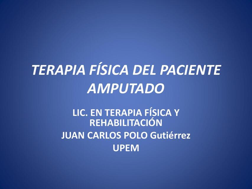 Terapia física del paciente amputado | Jcarlos Pooo | uDocz