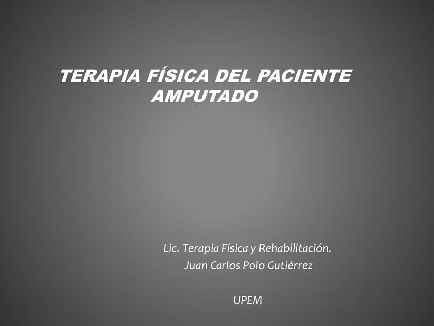Terapia física del paciente amputado | Jcarlos Pooo | uDocz