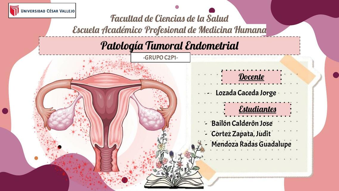 Cancer de Endometrio | Guadalupe Mendoza Radas | uDocz