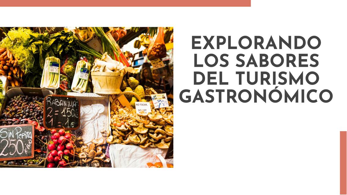Explorando los sabores del Turismo gastronómico | Cultura global | uDocz