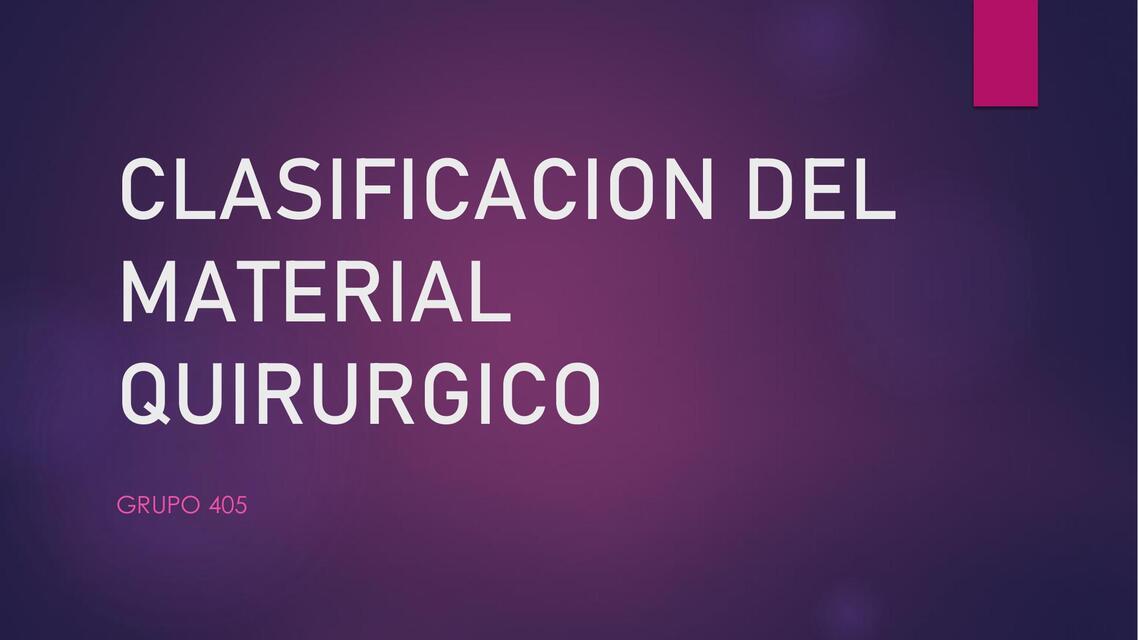 Clasificación del material quirúrgico | nayeli torres hernandez | uDocz