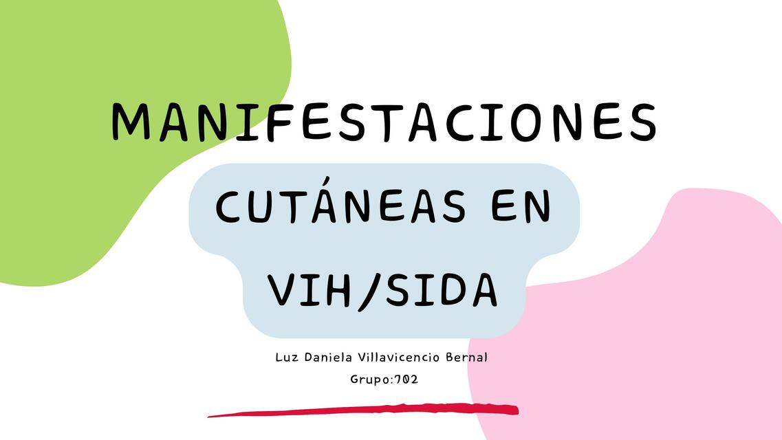 Nanifestaciones cutáneas VIH/SIDA | daniela | uDocz
