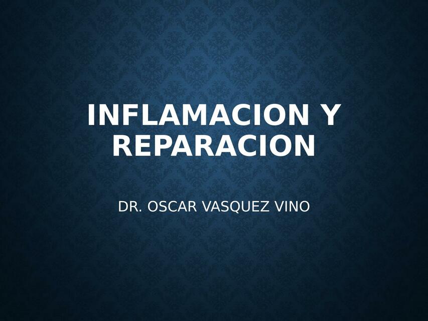 Tema 3 inflamación y reparación | DEYMAR YUJRA TUCUPA | uDocz