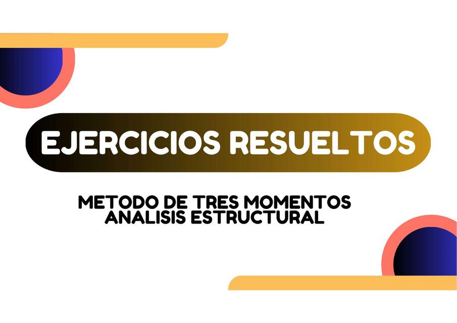 Solucionario de Metodo de tres momentos analisis estructural | uDocz ...