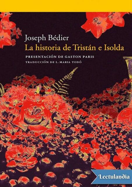 La historia de Tristan e Isolda Joseph Bedier | Nicole Andrea | uDocz