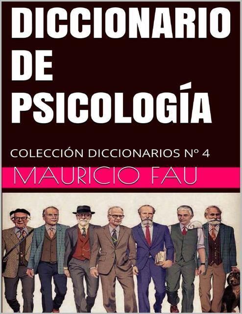 DICCIONARIO DE PSICOLOGIA Mauricio Fau pdf versión | EDWIN N.A | uDocz