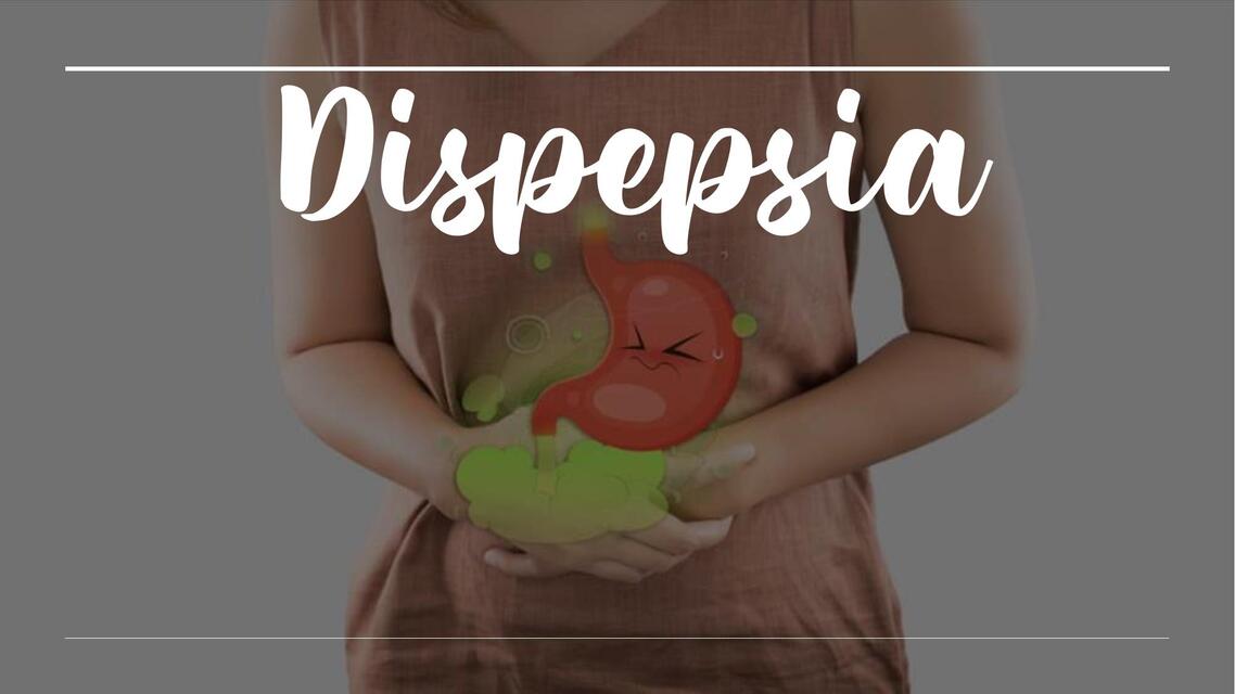 DISPEPSIA | Apuntes Medicos | uDocz