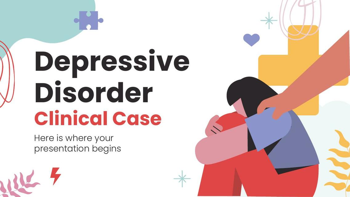 Copia de Depressive Disorder Clinical Case by Slid | Erwin Escobar ... Copia de Depressive Disorder Clinical Case by Slid | Erwin Escobar ...