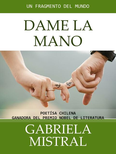 DAME LA MANO de Gabriela Mistral | Jorge | uDocz