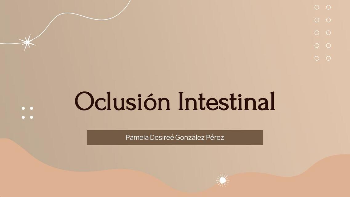 Oclusión intestinal | Desireé González | uDocz