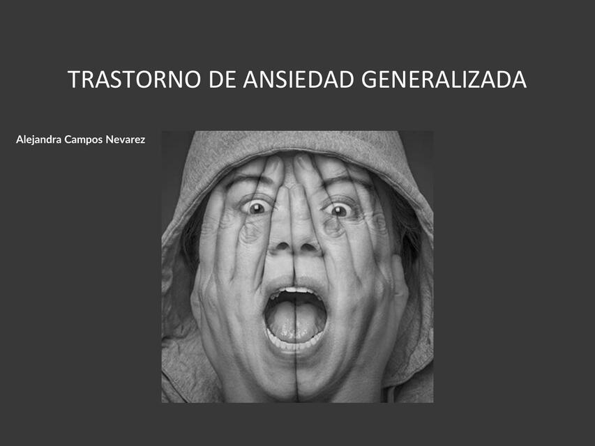 Ansiedad generalizada | Alejandra | uDocz