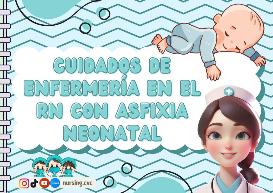 CUIDADOS DE ENFERMERÍA EN EL RN CON ASFIXIA NEONATAL | nursing.cvc | uDocz