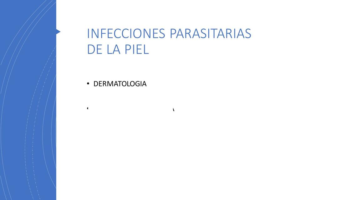 Infecciones parasitarias de la piel | Angelo | uDocz