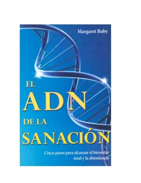 El ADN de la Sanacion Margaret Ruby ch pdf | John | uDocz