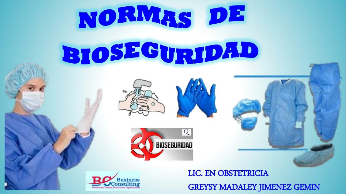 NORMAS DE BIOSEGURIDAD AUXILIAR EN ENFERMERIA OBST | Greys Jimenez ...
