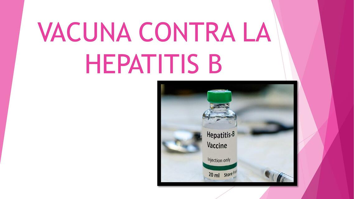 VACUNA CONTRA LA HEPATITIS B | Luz Nelly Ruiz Cruz | uDocz