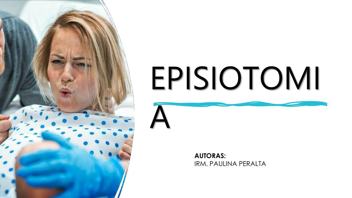 EPISIOTOMIA | Dra. Pau Peralta | uDocz