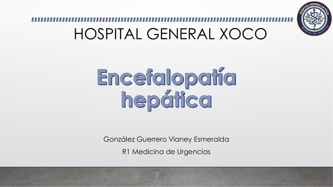 Encefalopatía hepática | Vianey Glz | uDocz