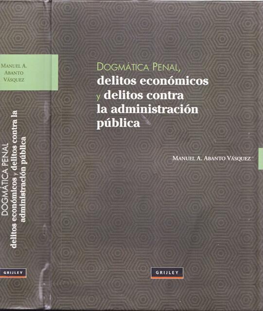 Manuel Abanto Vasquez DOGMATICA PENAL DELITOS ECON | Patrick David ...