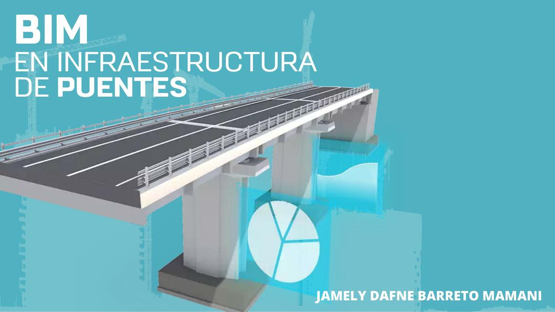 03 09 23 PPT BIM EN INFRASTRUCTURAS EN PUENTES | Jamely Barreto Mamani ...