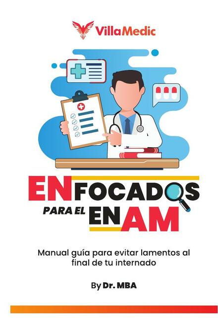 ENFOCADOS para el ENAM guía de SUPERVIVIENCIA | MEDICSTORE | uDocz