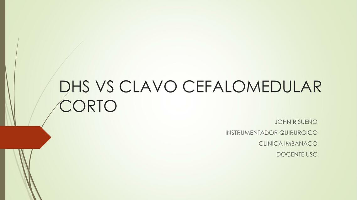 DHS VS CLAVO CEFALOMEDULAR | camilo | uDocz