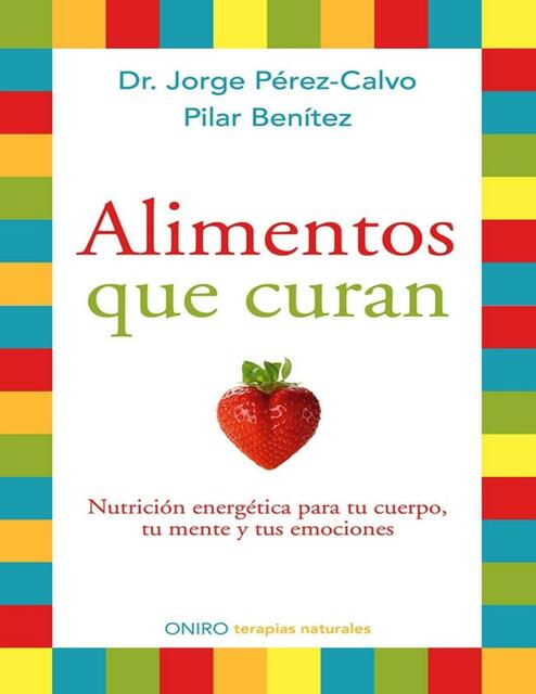 Alimentos que curan Nutrición energética para tu c | Juli | uDocz
