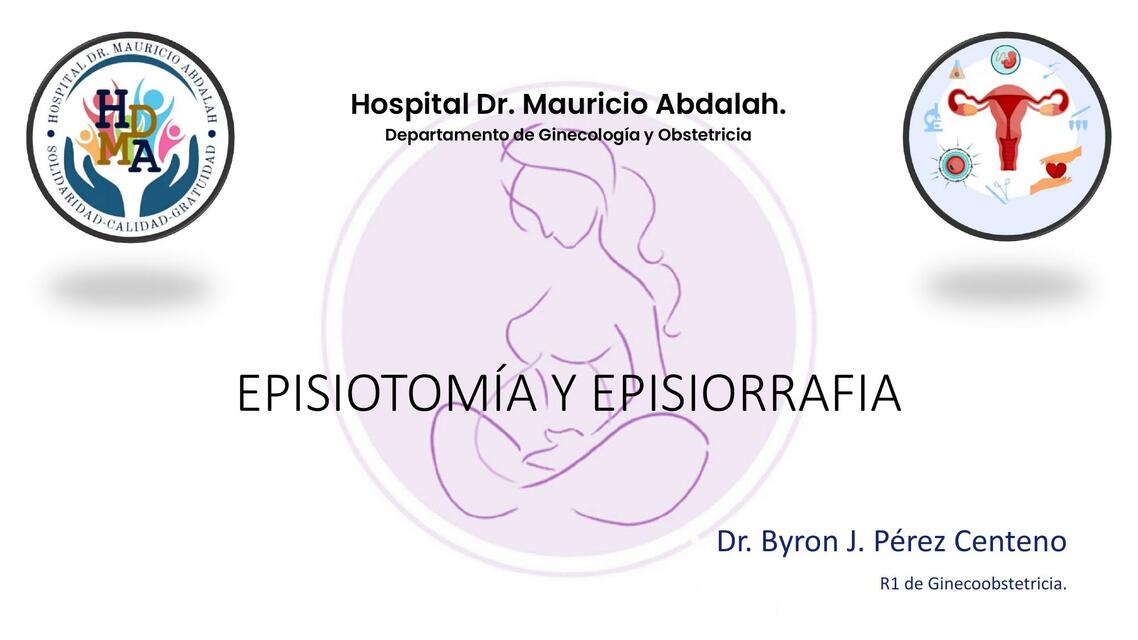 Episiotomía y episiorrafia | Byron Jossue Perez C | uDocz
