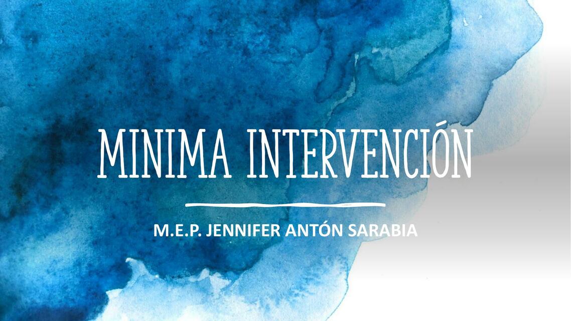 MINIMA INTERVENCIÓN | Jiménez Hernández Wendy | uDocz
