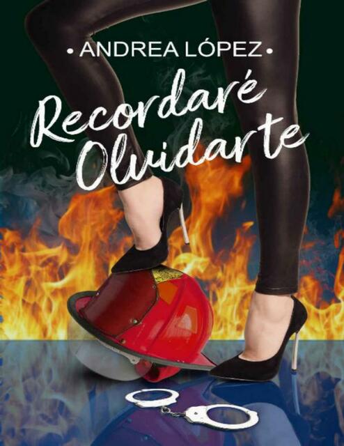 Recordaré olvidarte Andrea López | Diego alexander Salazar guilarte | uDocz