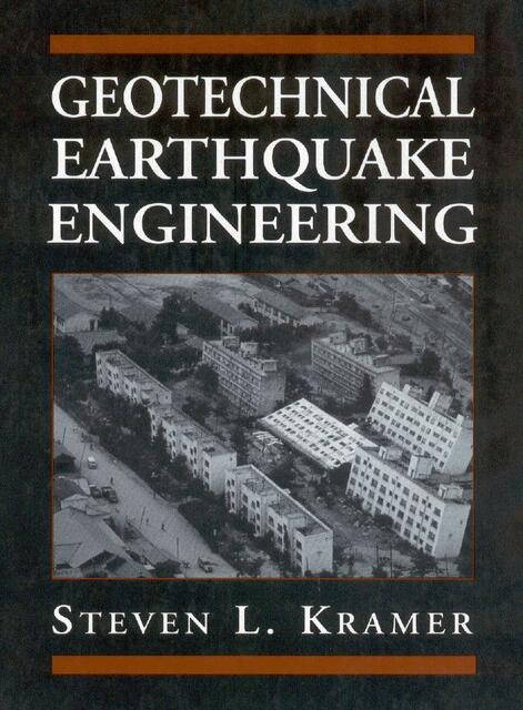 Geotechnical Earthquake Engineering by Kramer | JOSE ELOY | uDocz Geotechnical Earthquake Engineering by Kramer | JOSE ELOY | uDocz