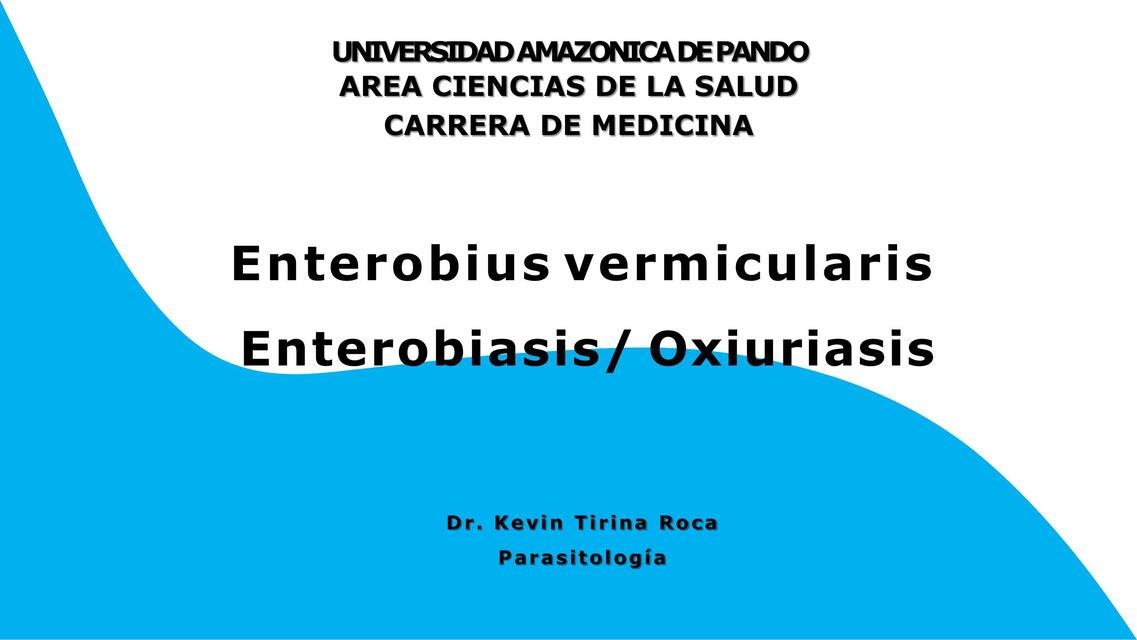 TEMA 2 OXIURIASIS | Kevin Tirina | uDocz