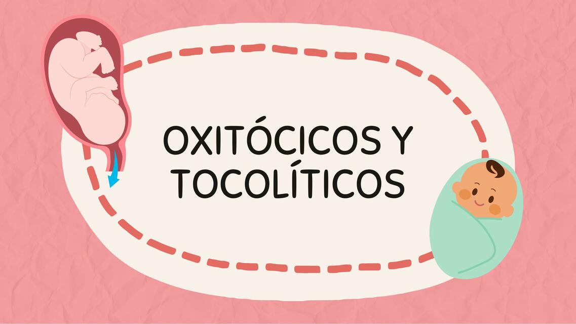 TOCOLITICOS Y OXITOCICOS 7 | Sandra | uDocz