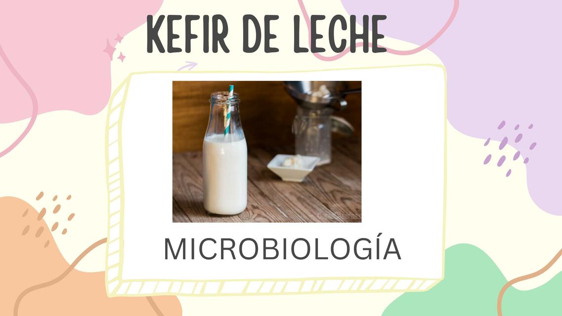 Presentación de "Kefir de leche" | Ariana Arias Soliz | uDocz