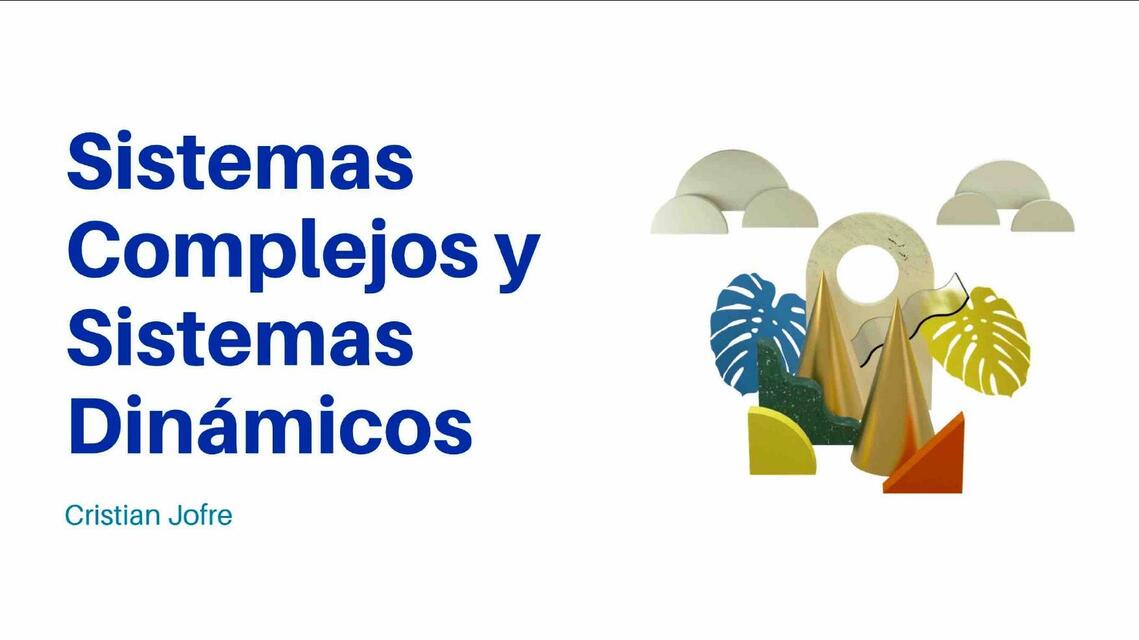 Sistemas Complejos y Sistemas Dinamicos | Tatiana Losanto | uDocz