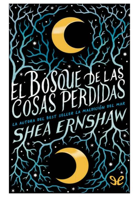 El Bosque de las cosas perdidas by: Shea Ernshaw | Leidy De La Cruz | uDocz