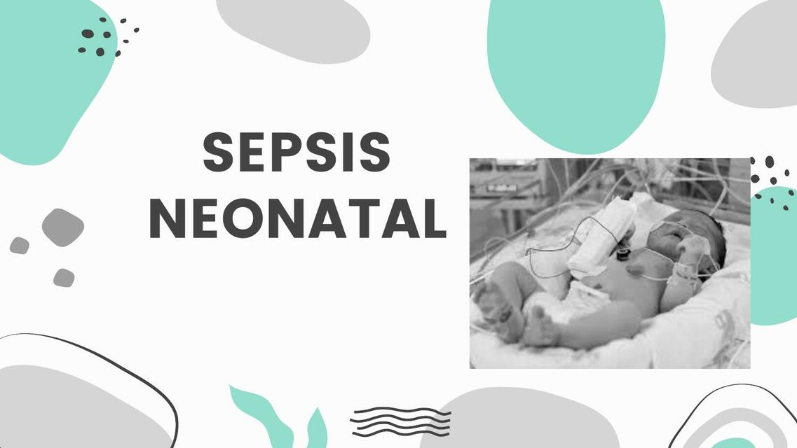 SEPSIS NEONATAL | Carlis V | uDocz