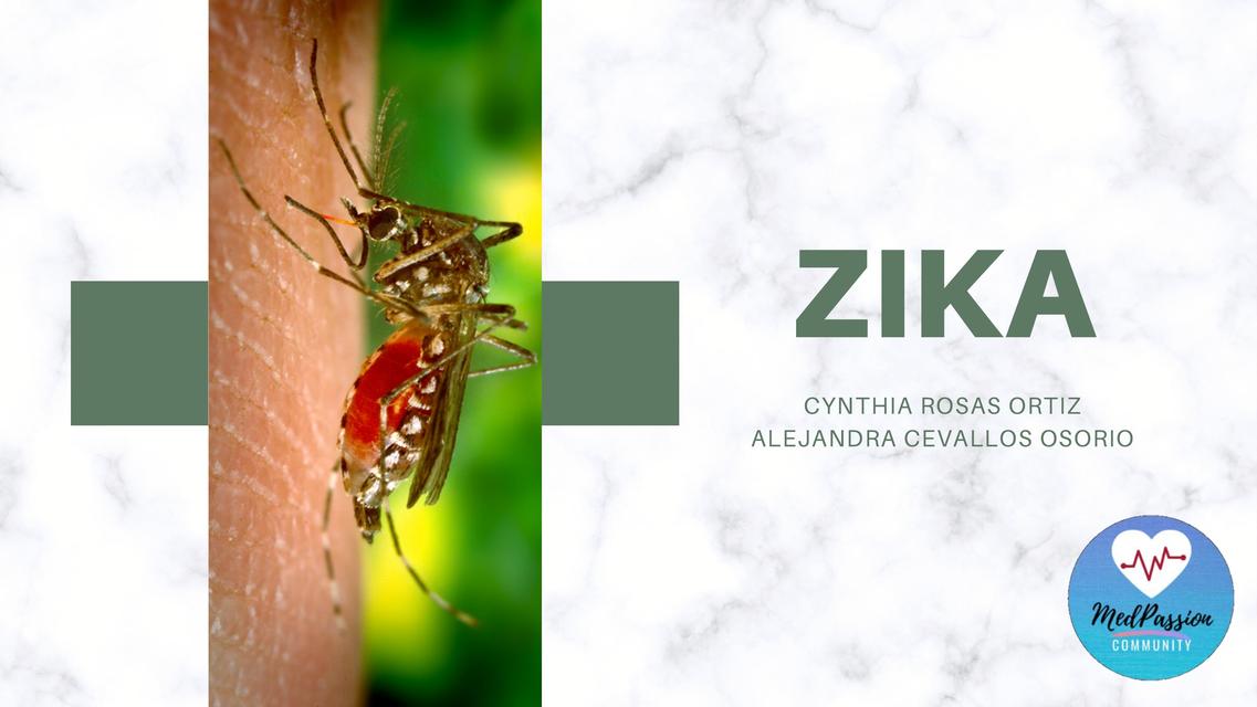 ZIKA | MedPassion Community | MedPassion Community | uDocz