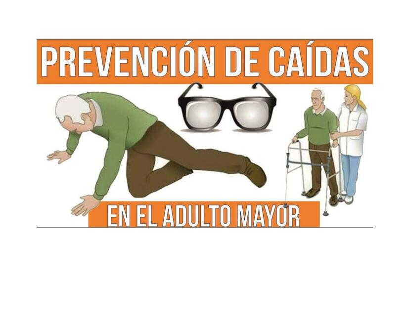 Prevención de caídas en el adulto mayor | Edith | uDocz