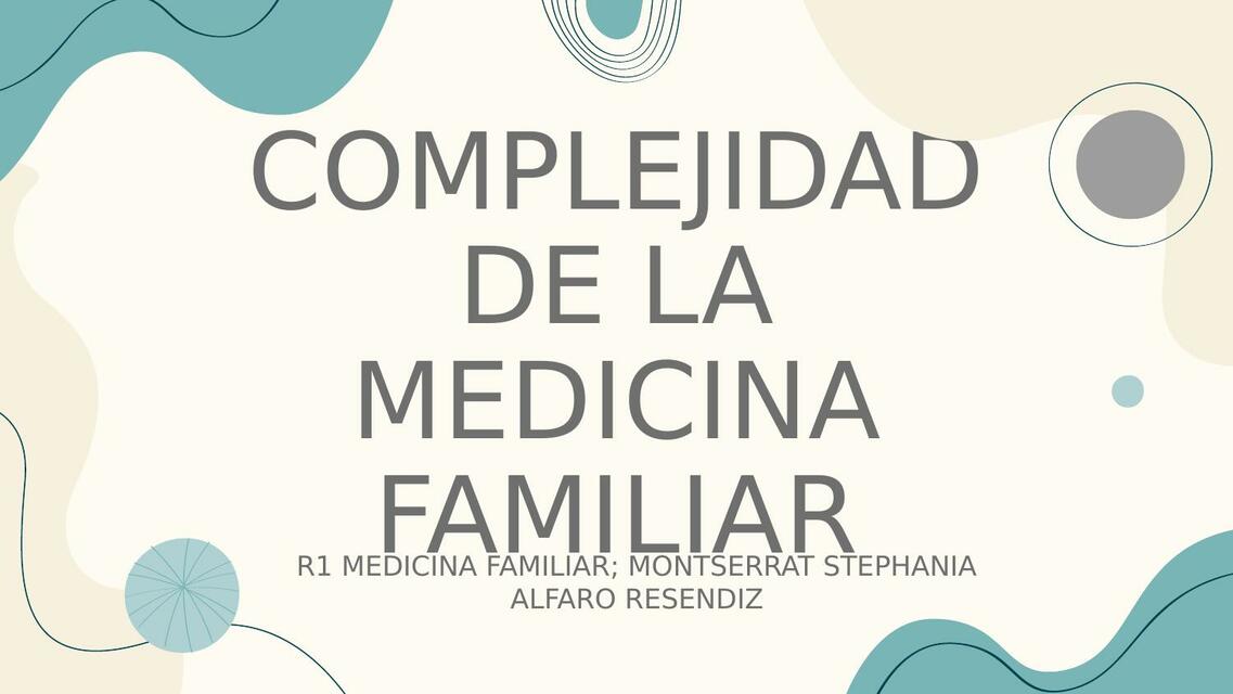 Complejidad de la medicina familiar | Dayana Hernandez | uDocz