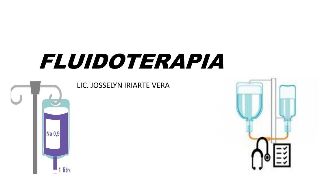 FLUIDOTERAPIA | Jossy Iriarte | uDocz