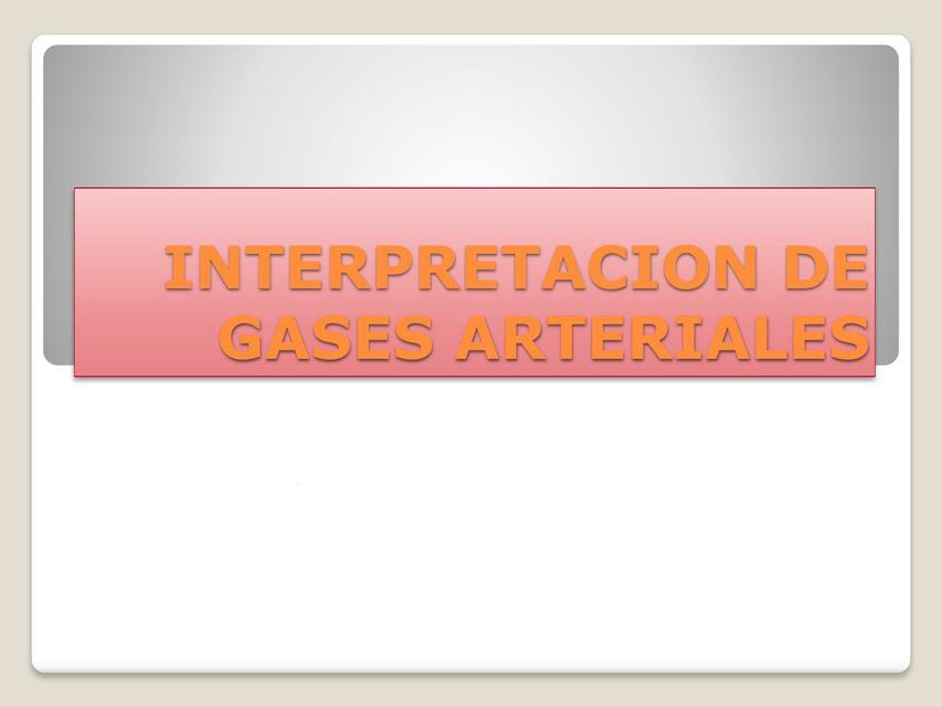 INTERPRETACION DE GASES ARTERIALES | Azulmed💙 | uDocz INTERPRETACION DE GASES ARTERIALES | Azulmed💙 | uDocz