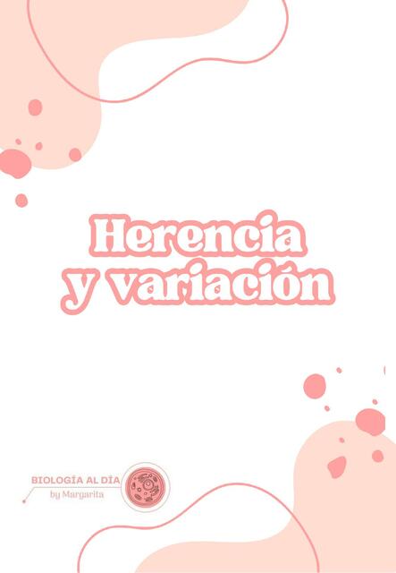 Herencia y variación.01 | Biología al día by Margarita | uDocz