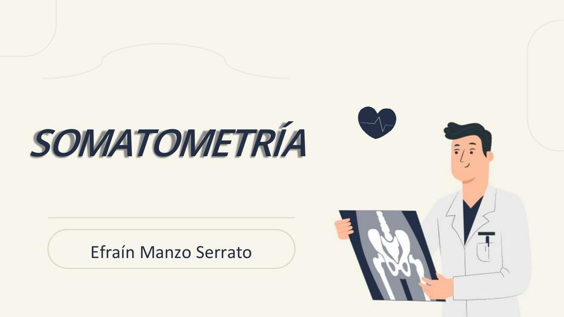 SOMATOMETRIA SIMULACION CLINICA BASICA | Efrain Manzo | uDocz