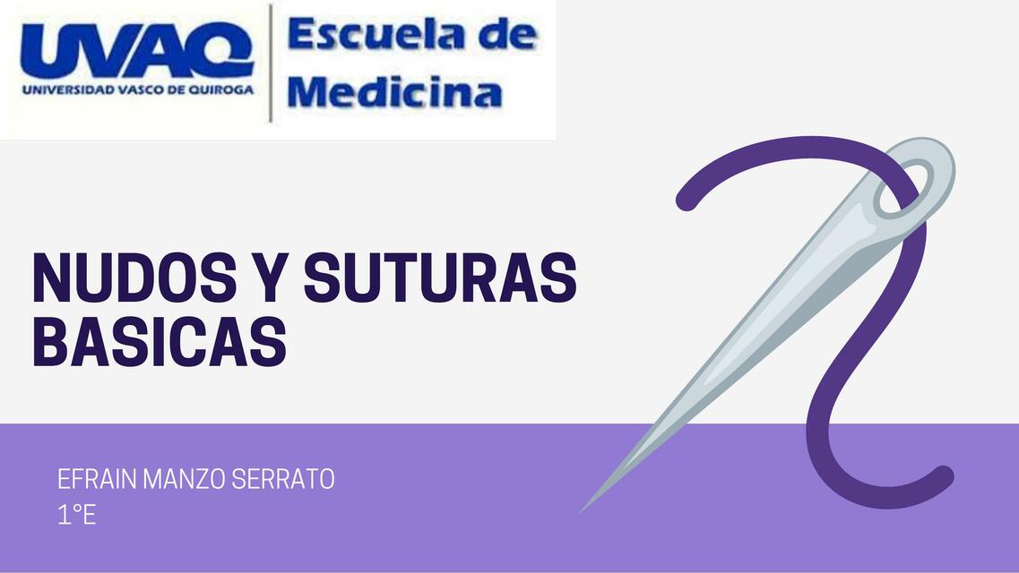 NUDOS Y SUTURAS BASICAS | Efrain Manzo | uDocz